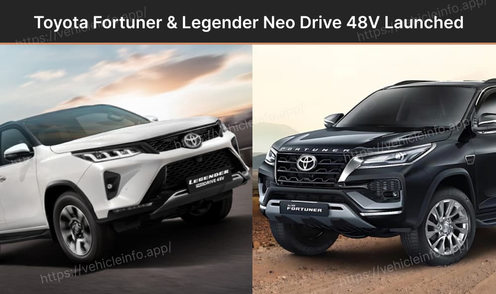 Toyota Fortuner & Legender Neo Drive 48V Launched